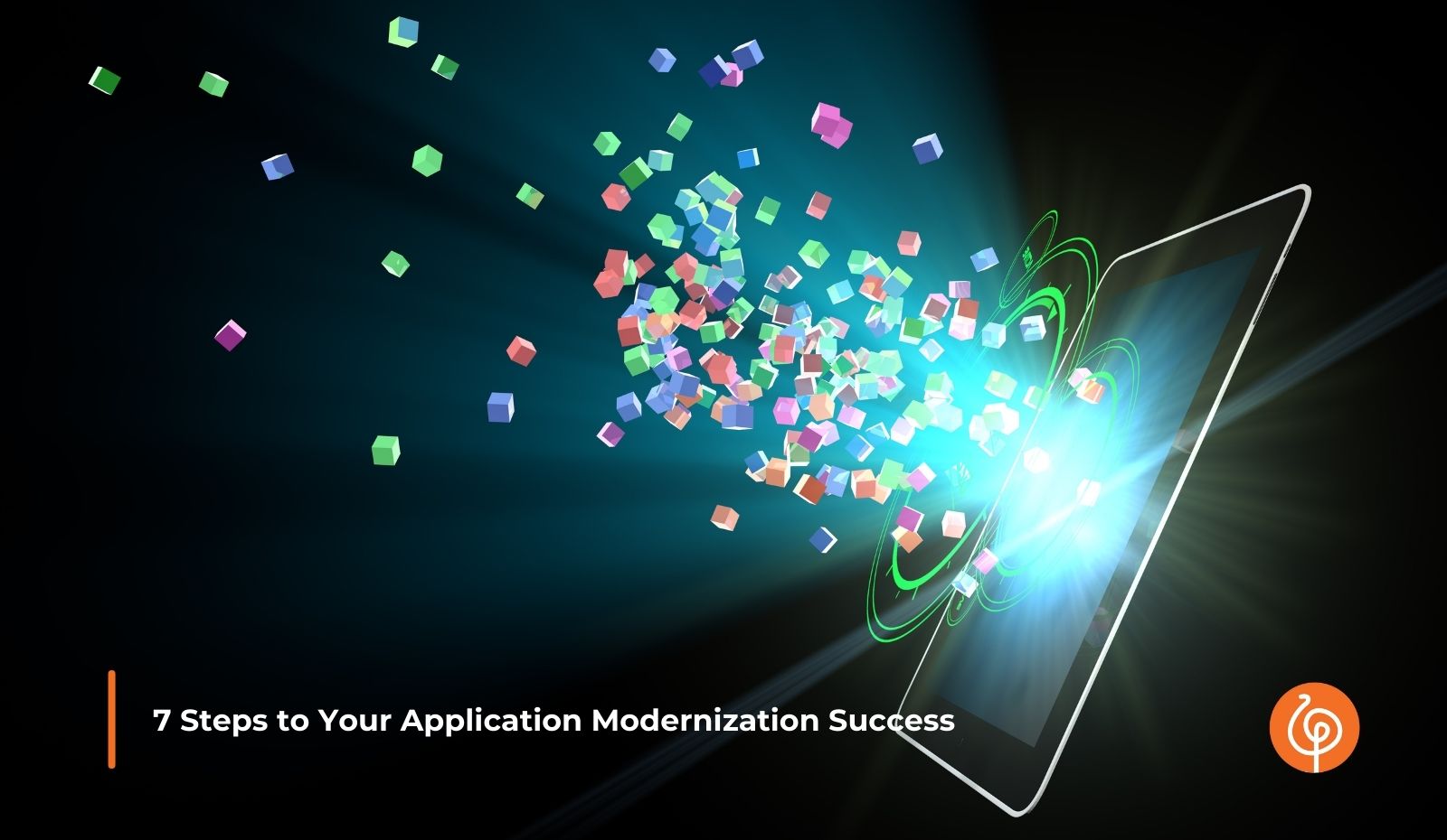 7 Steps To Your Application Modernization Success - Hudutech